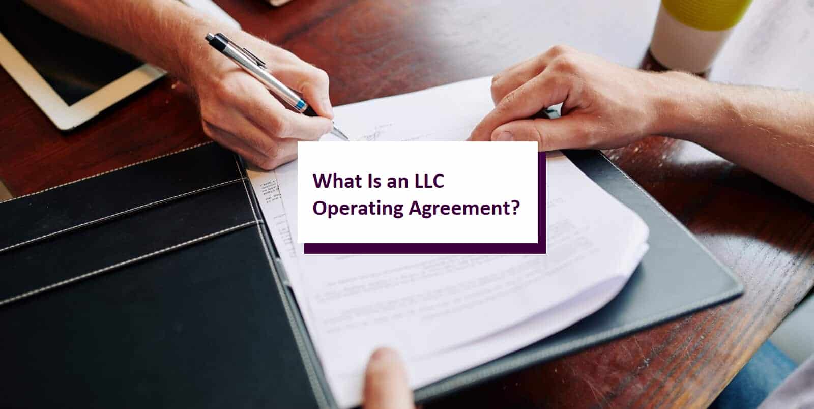LLC Operating Agreement: Complete Guide